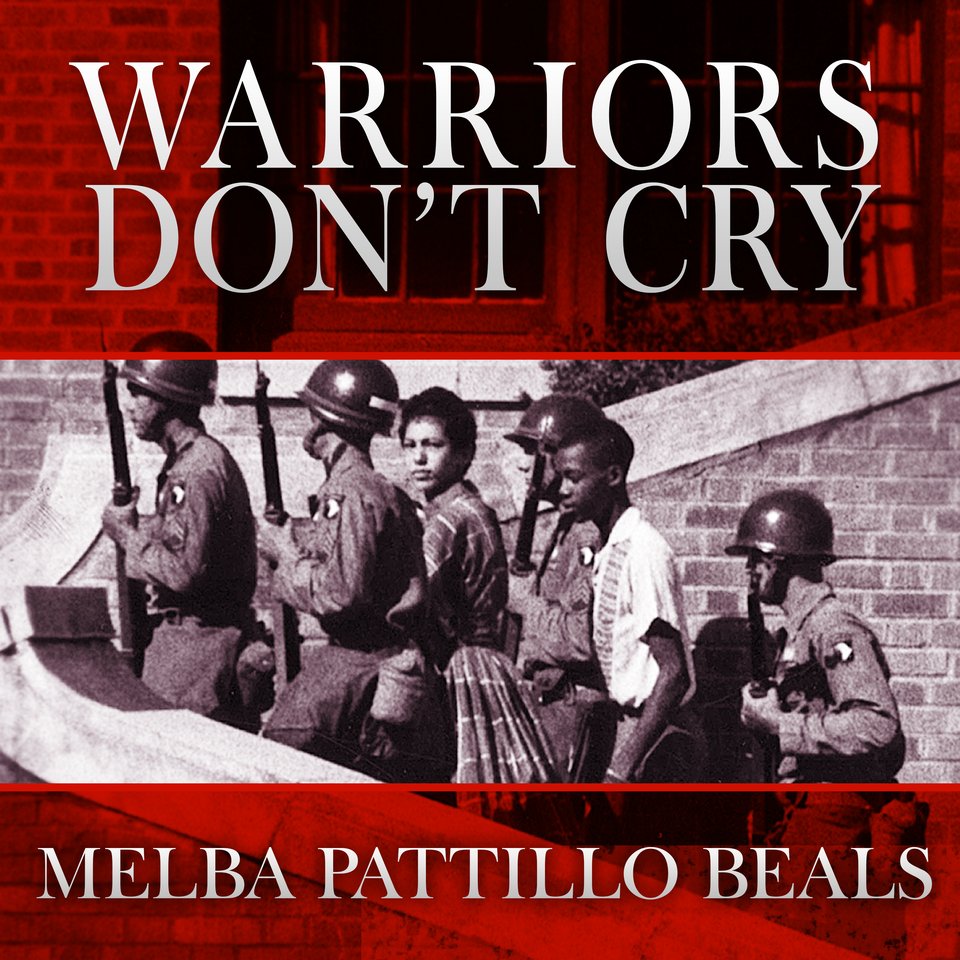 Warriors Don't Cry - Audiobook, by Melba Pattillo Beals | Chirp
