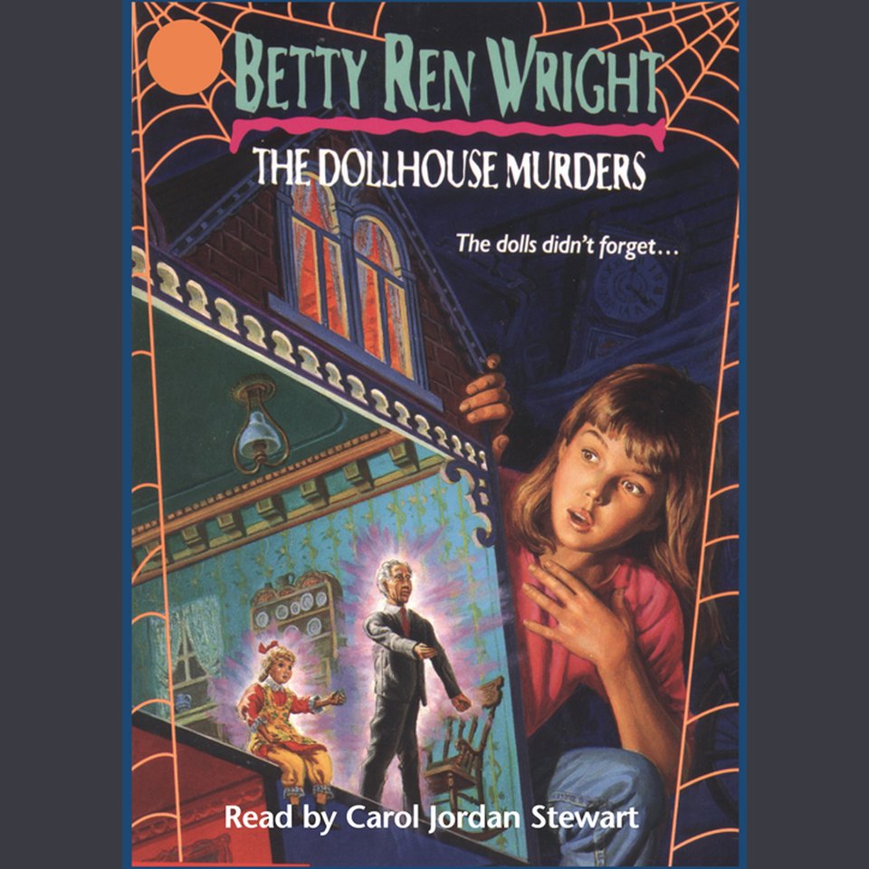 The Dollhouse Murders by Betty Ren Wright - Audiobook