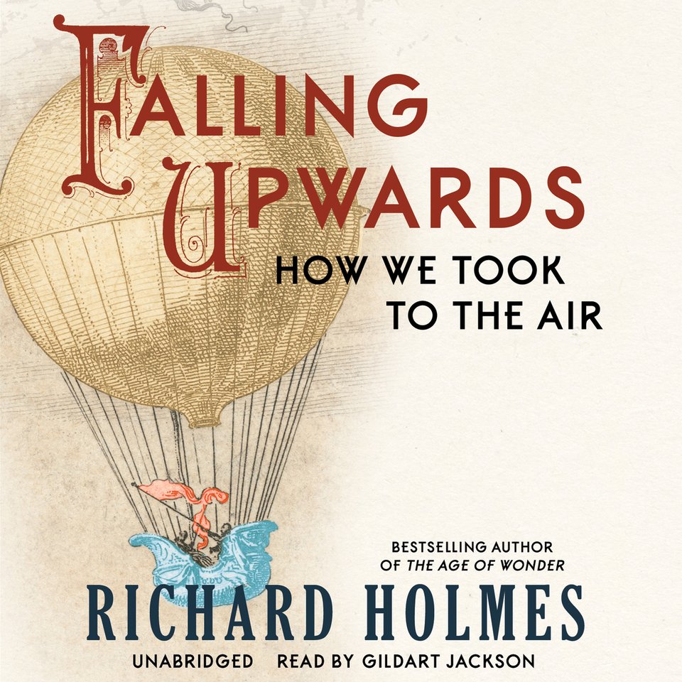 Falling Upwards - Audiobook, by Richard Holmes | Chirp