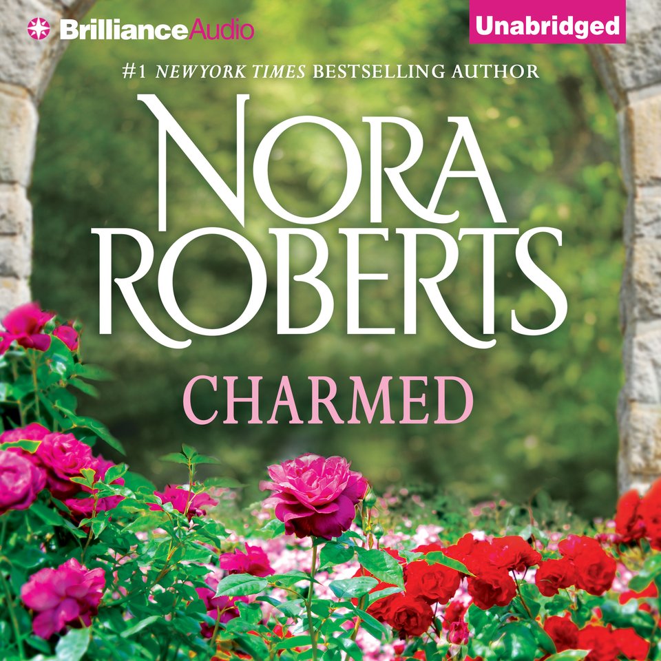 Charmed by Nora Roberts - Audiobook