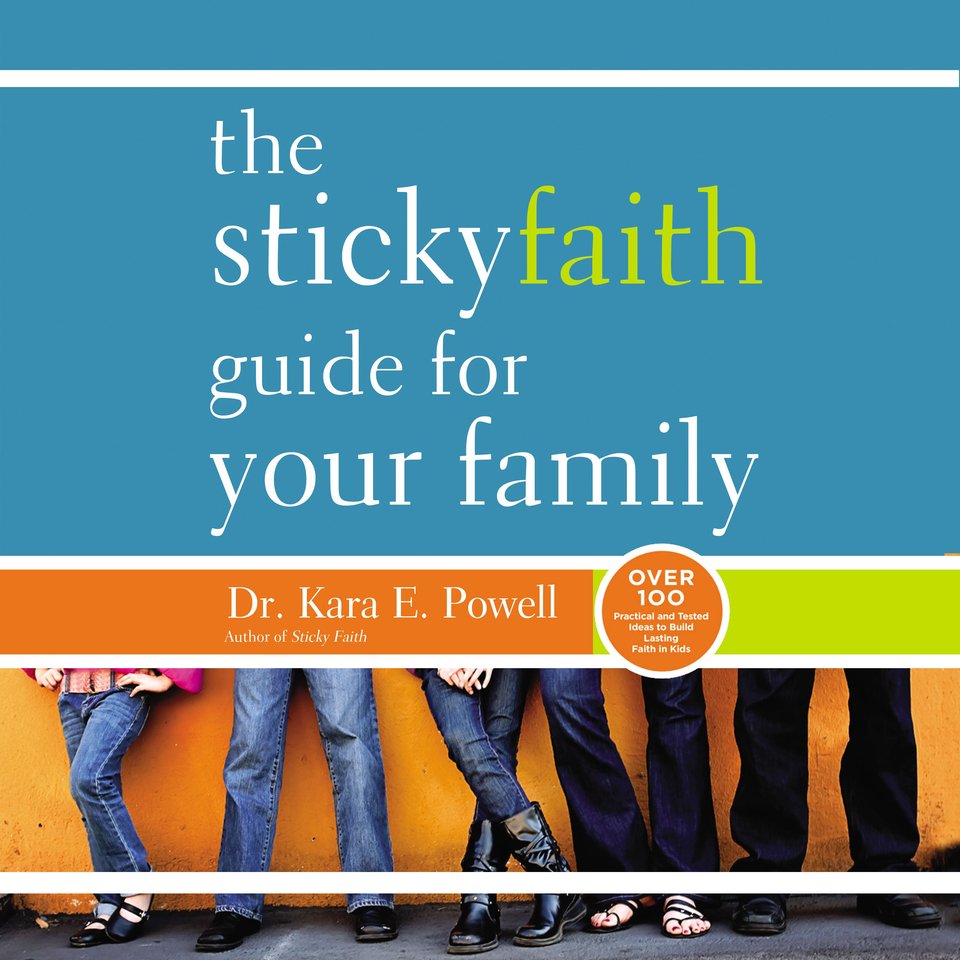 The Sticky Faith Guide for Your Family - Audiobook, by Kara Powell | Chirp