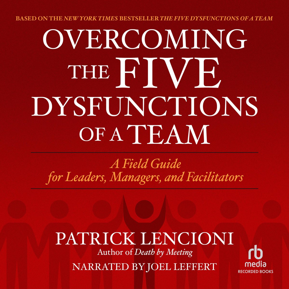 Overcoming the Five Dysfunctions of a Team | Beek Overcoming the Five Dysfunctions of a Team | Beek