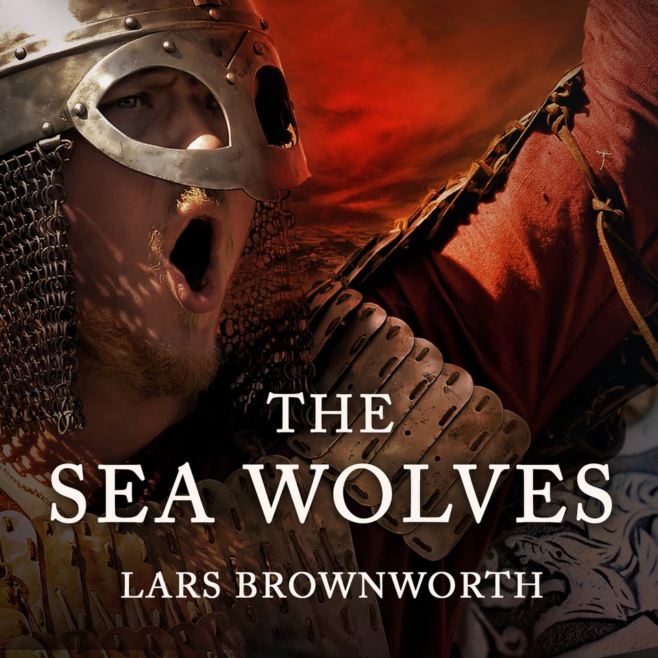 The Sea Wolves - Audiobook, by Lars Brownworth | Chirp