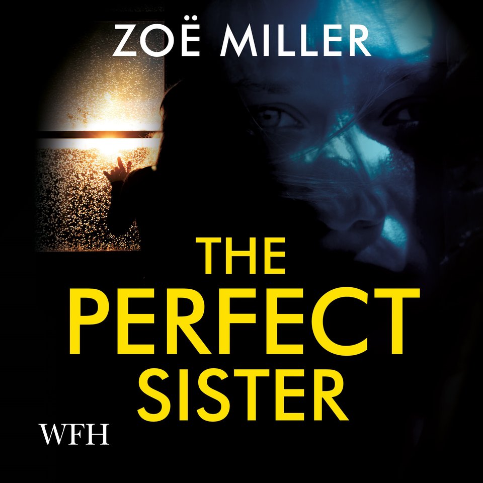 The Perfect Sister by Zoë Miller - Audiobook