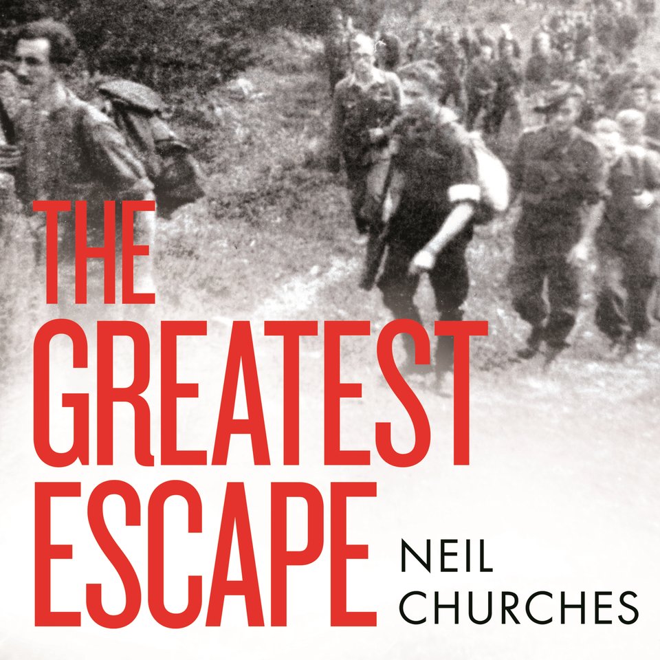 The Greatest Escape by Neil Churches - Audiobook