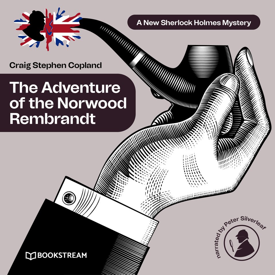 The Adventure of the Norwood Rembrandt - A New Sherlock Holmes Mystery ...