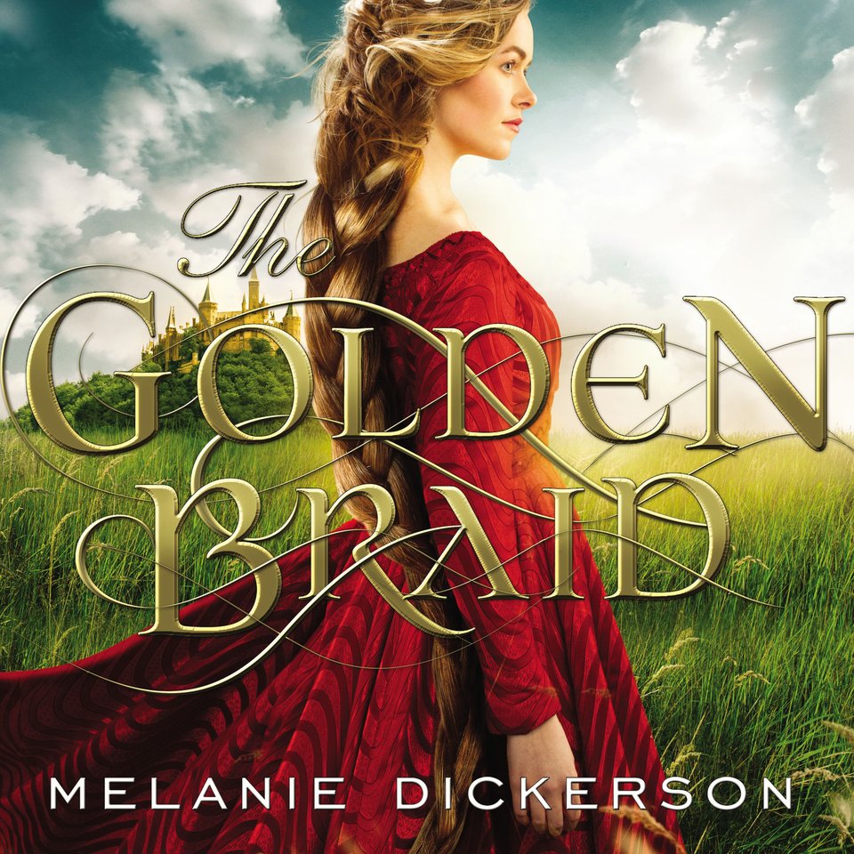 The Golden Braid - Audiobook, by Melanie Dickerson | Chirp