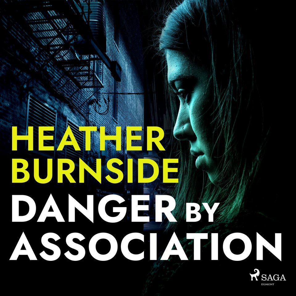 Danger By Association by Head of Zeus & Heather Burnside - Audiobook