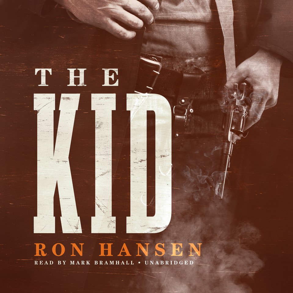 The Kid - Audiobook, by Ron Hansen | Chirp