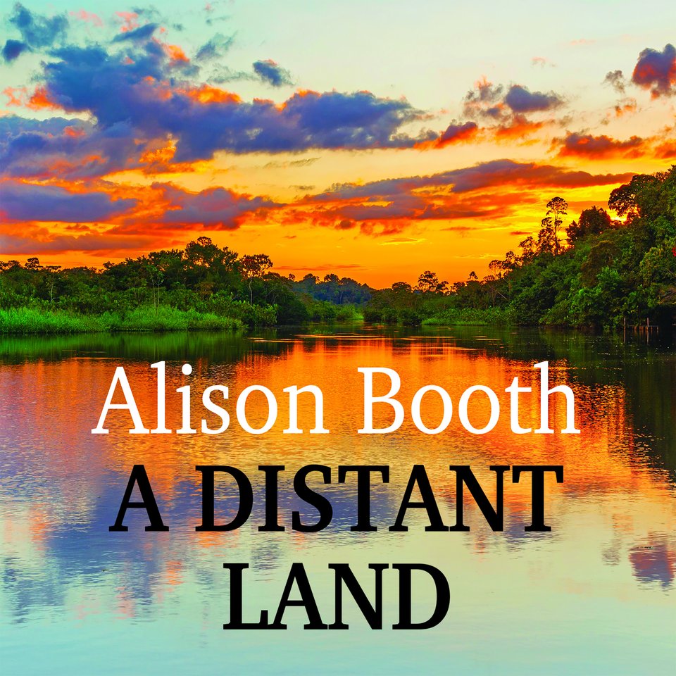 A Distant Land by Alison Booth - Audiobook