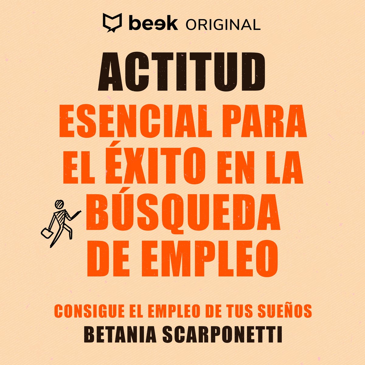 Actitud: Esencial para el éxito en la búsqueda de empleo | Beek Actitud: Esencial para el éxito en la búsqueda de empleo | Beek