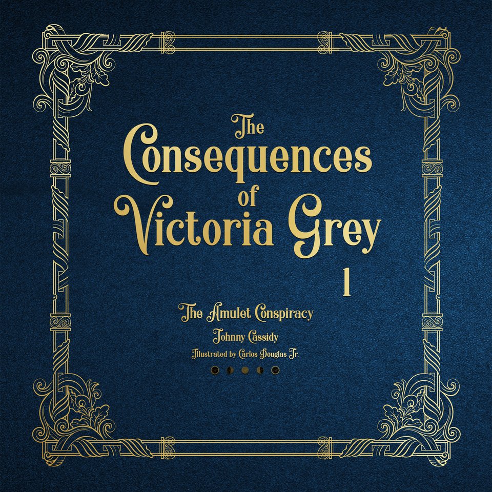The Consequences of Victoria Grey by Johnny Cassidy - Audiobook