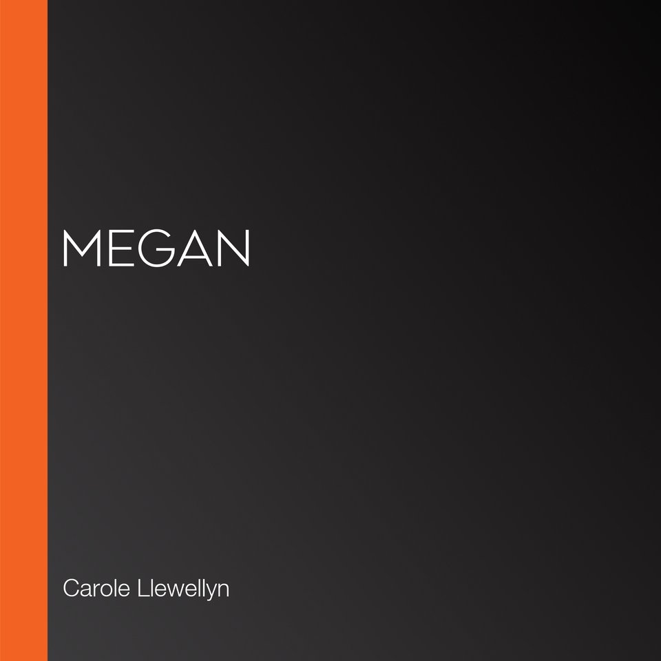 Megan by Carole Llewellyn - Audiobook