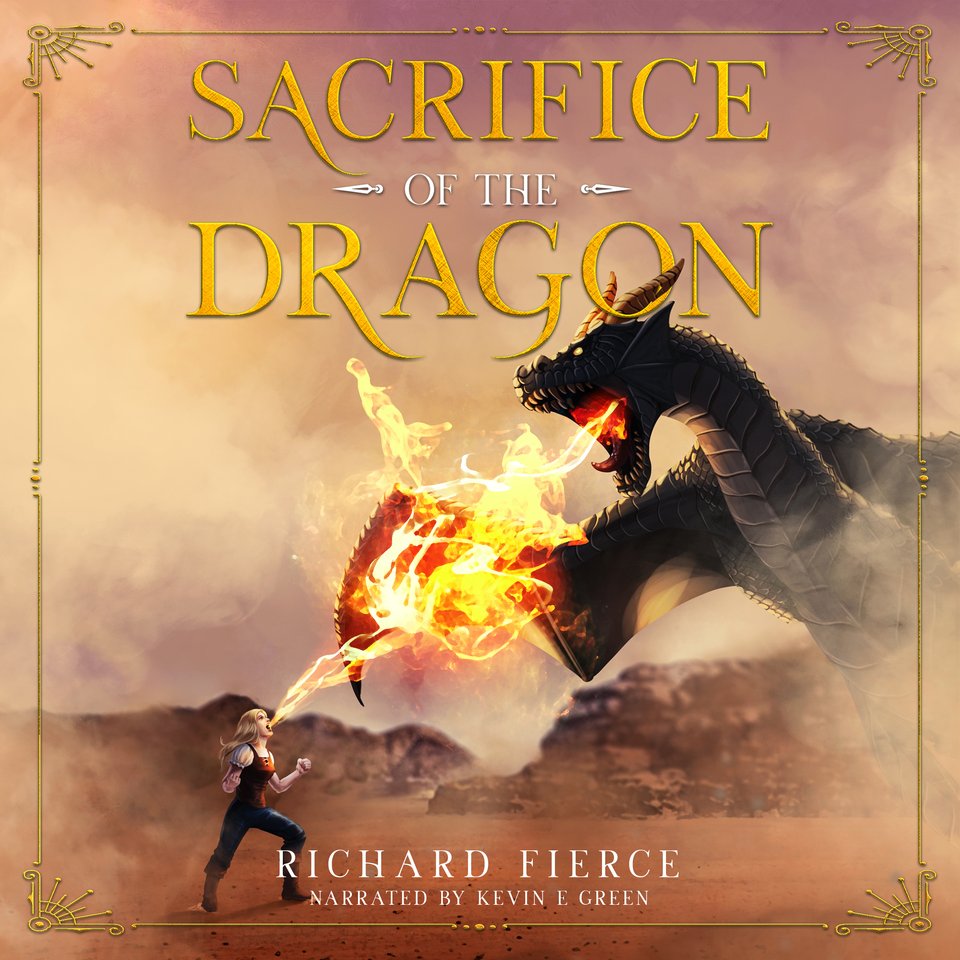 Sacrifice of the Dragon by Richard Fierce - Audiobook