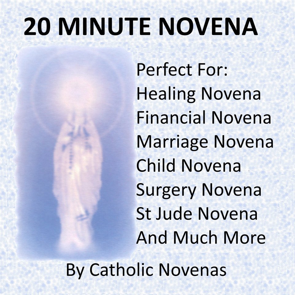 20 Minute Novena by Catholic Novenas - Audiobook