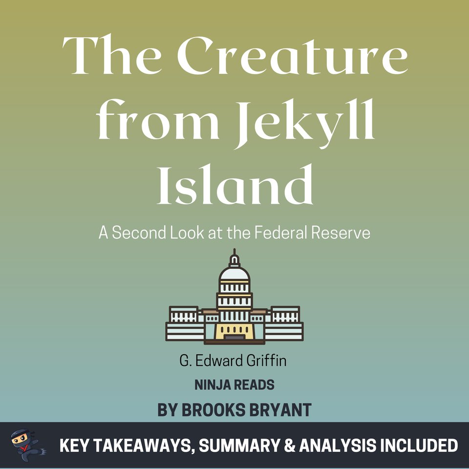 Summary: The Creature from Jekyll Island by Brooks Bryant - Audiobook