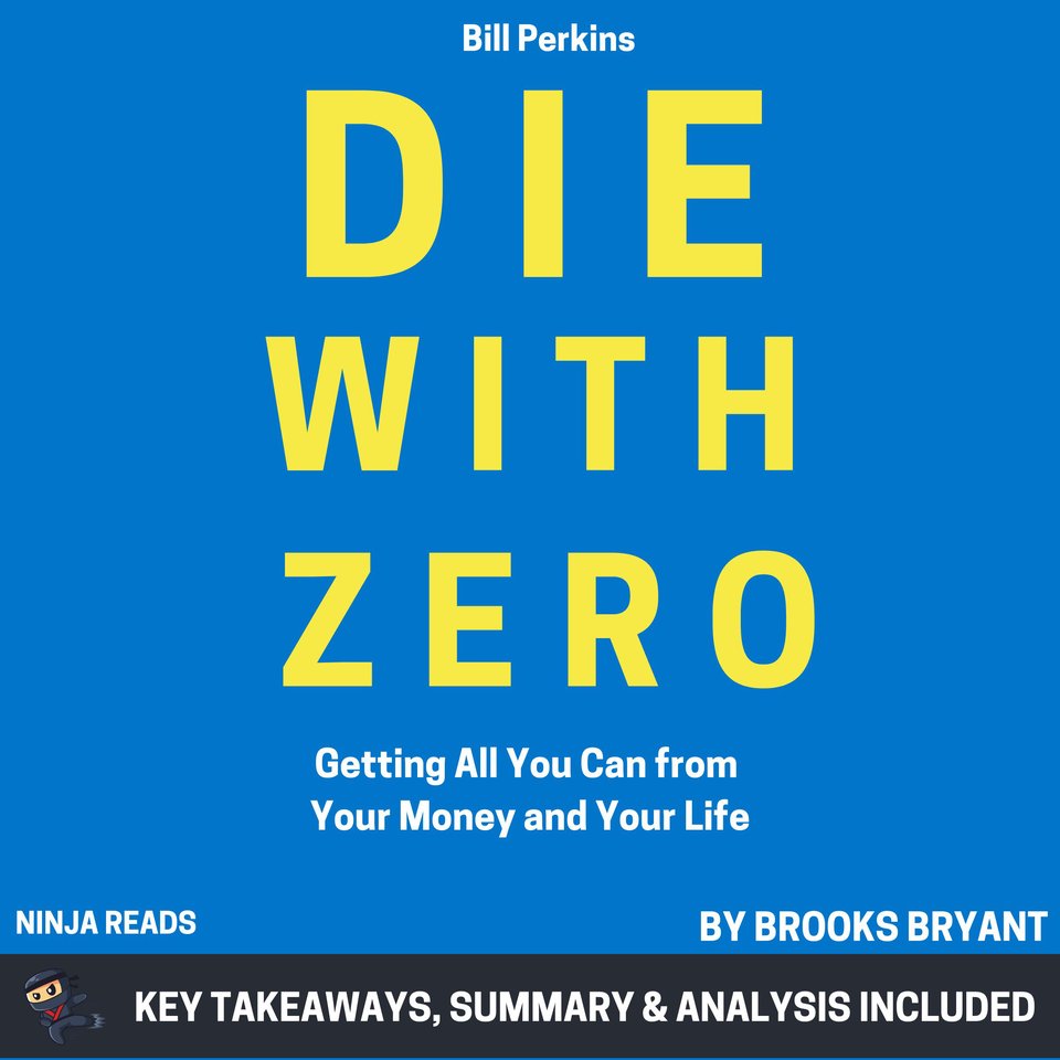 Summary: Die With Zero by Brooks Bryant - Audiobook