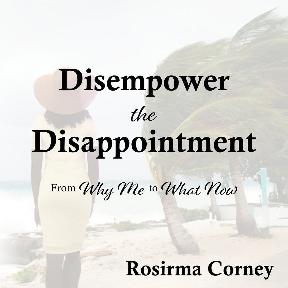 Disempower the Disappointment by Rosirma Corney - Audiobook