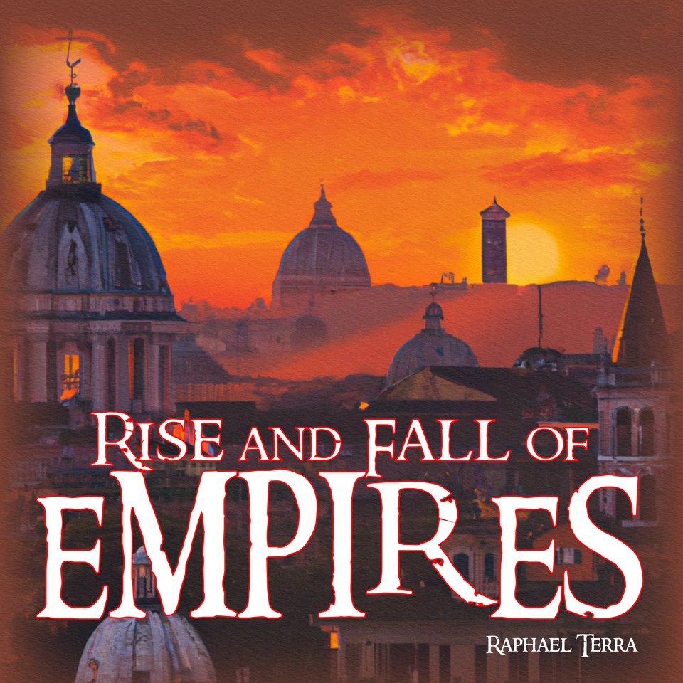 Rise and Fall of Empires by Raphael Terra - Audiobook