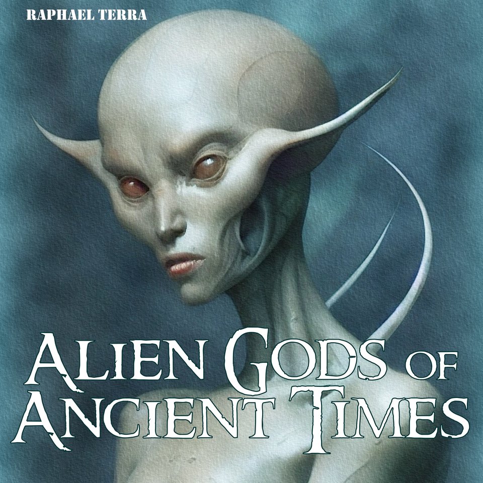 Alien Gods of Ancient Times by Raphael Terra - Audiobook