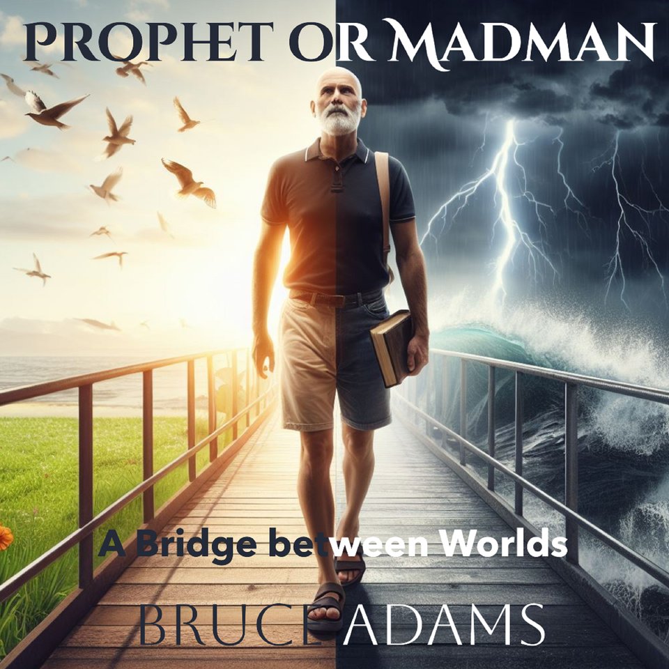 Prophet or Madman by Bruce Adams - Audiobook