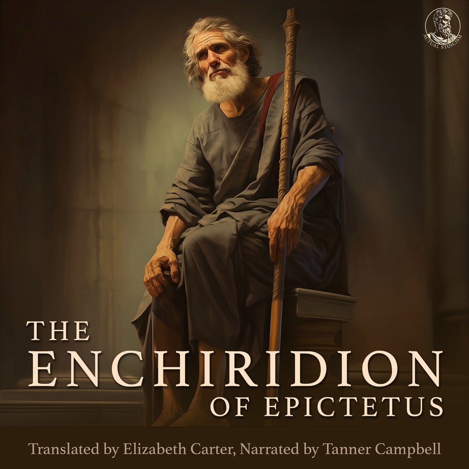 The Enchiridion of Epictetus by Elizabeth Carter & Tanner Campbell ...