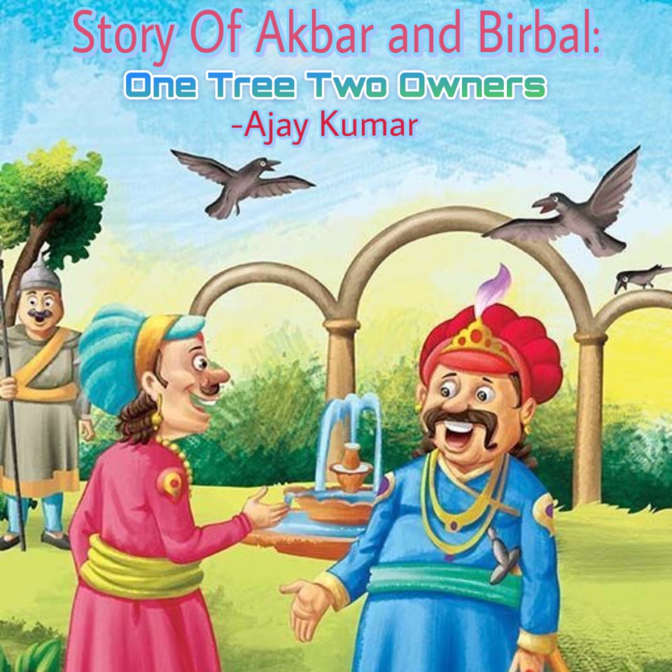 Story of Akbar and Birbal: One Tree Two Owners by Ajay Kumar - Audiobook