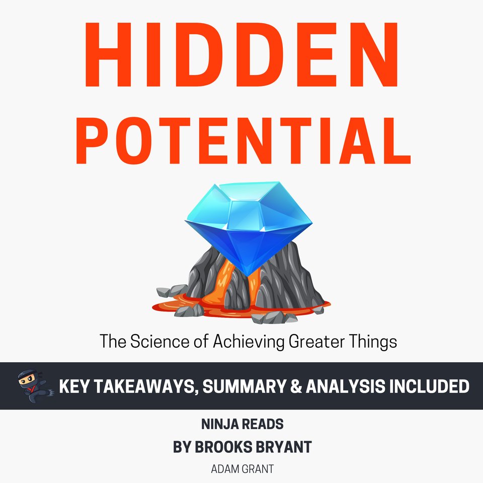 Summary: Hidden Potential by Brooks Bryant - Audiobook Summary: Hidden Potential by Brooks Bryant - Audiobook