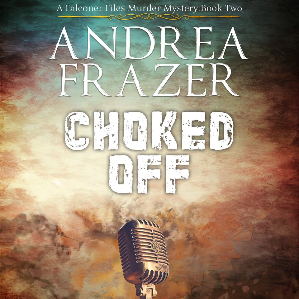 Choked Off by Andrea Frazer - Audiobook