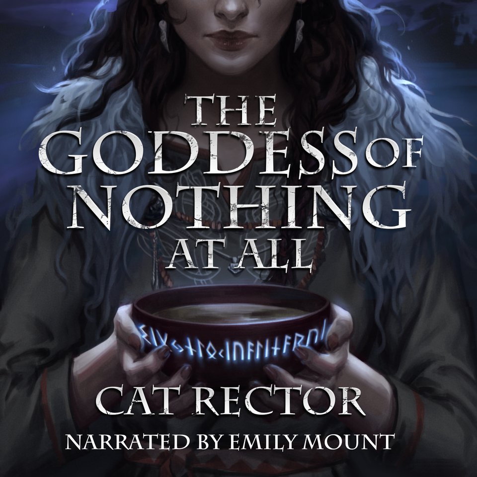 The Goddess of Nothing At All by Cat Rector - Audiobook