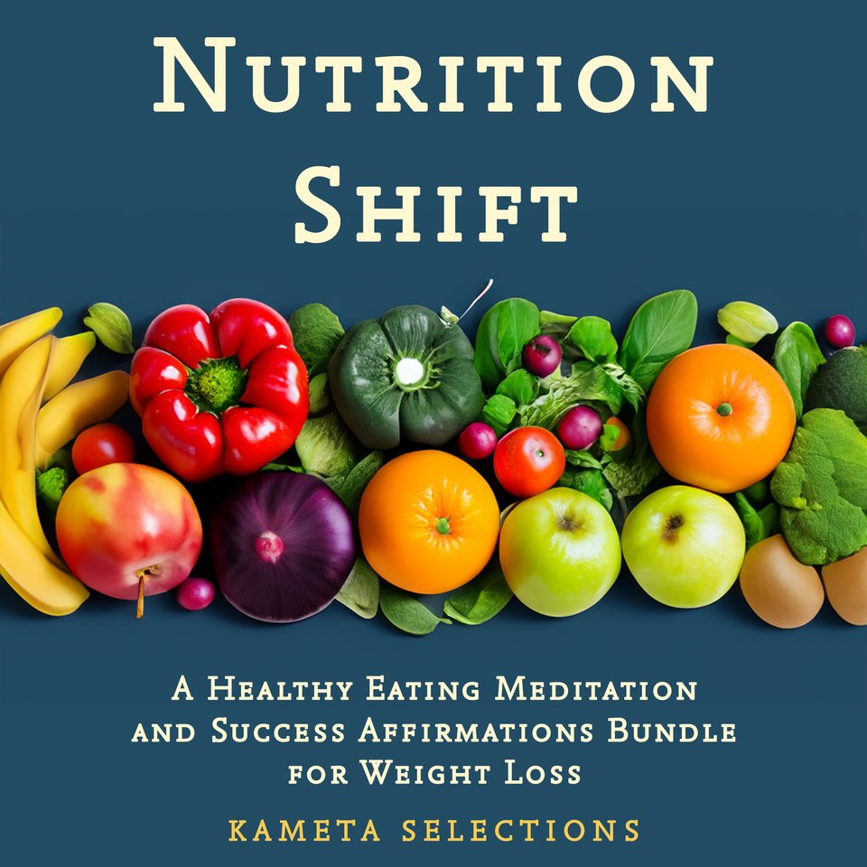 Nutrition Shift: A Healthy Eating Meditation and Success Affirmations ...
