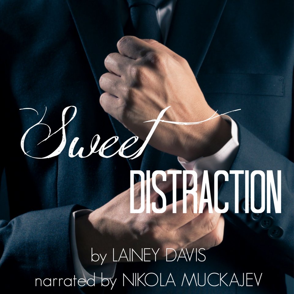 Sweet Distraction By Lainey Davis Audiobook