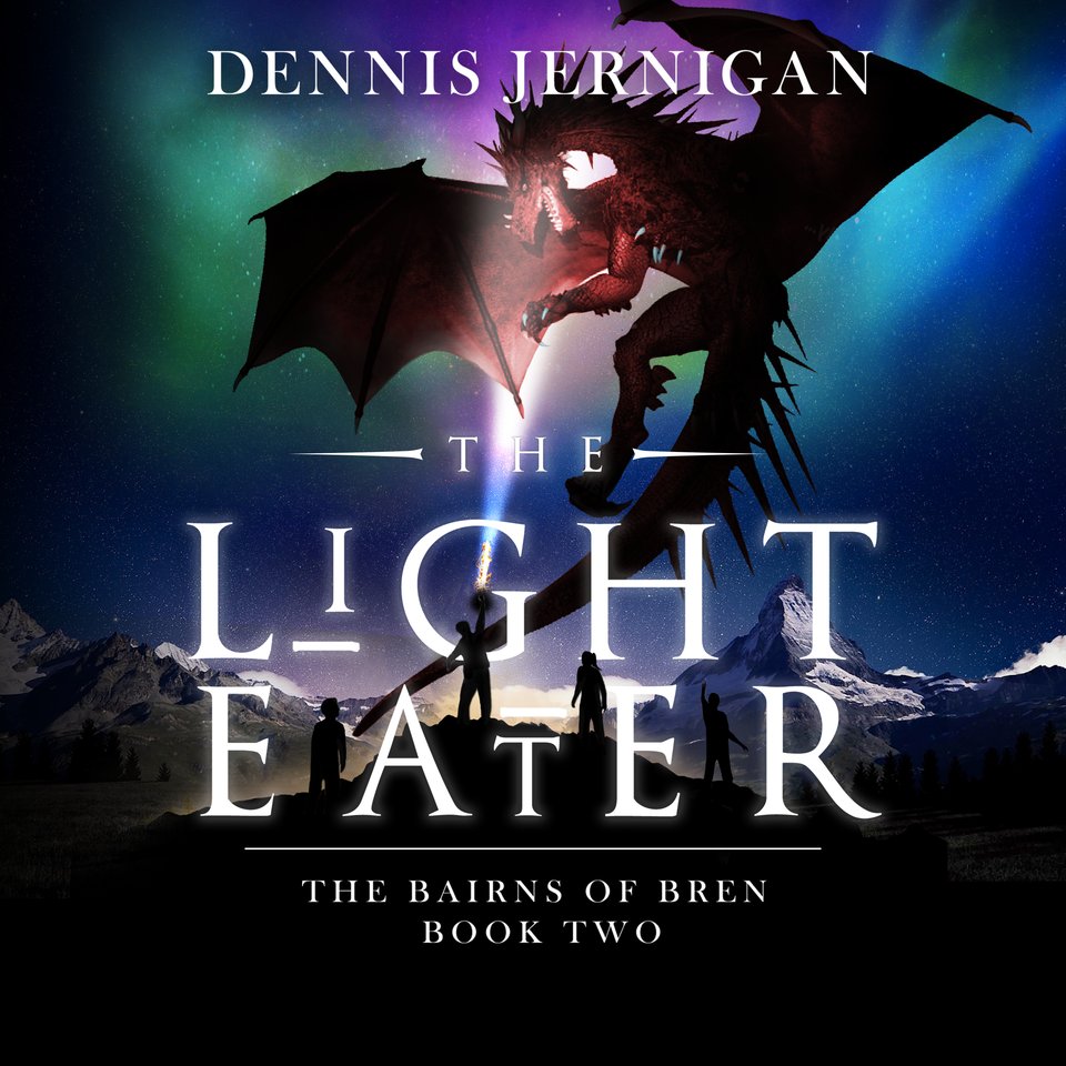 The Light Eater: The Bairns of Bren: Book Two by Dennis Jernigan ...