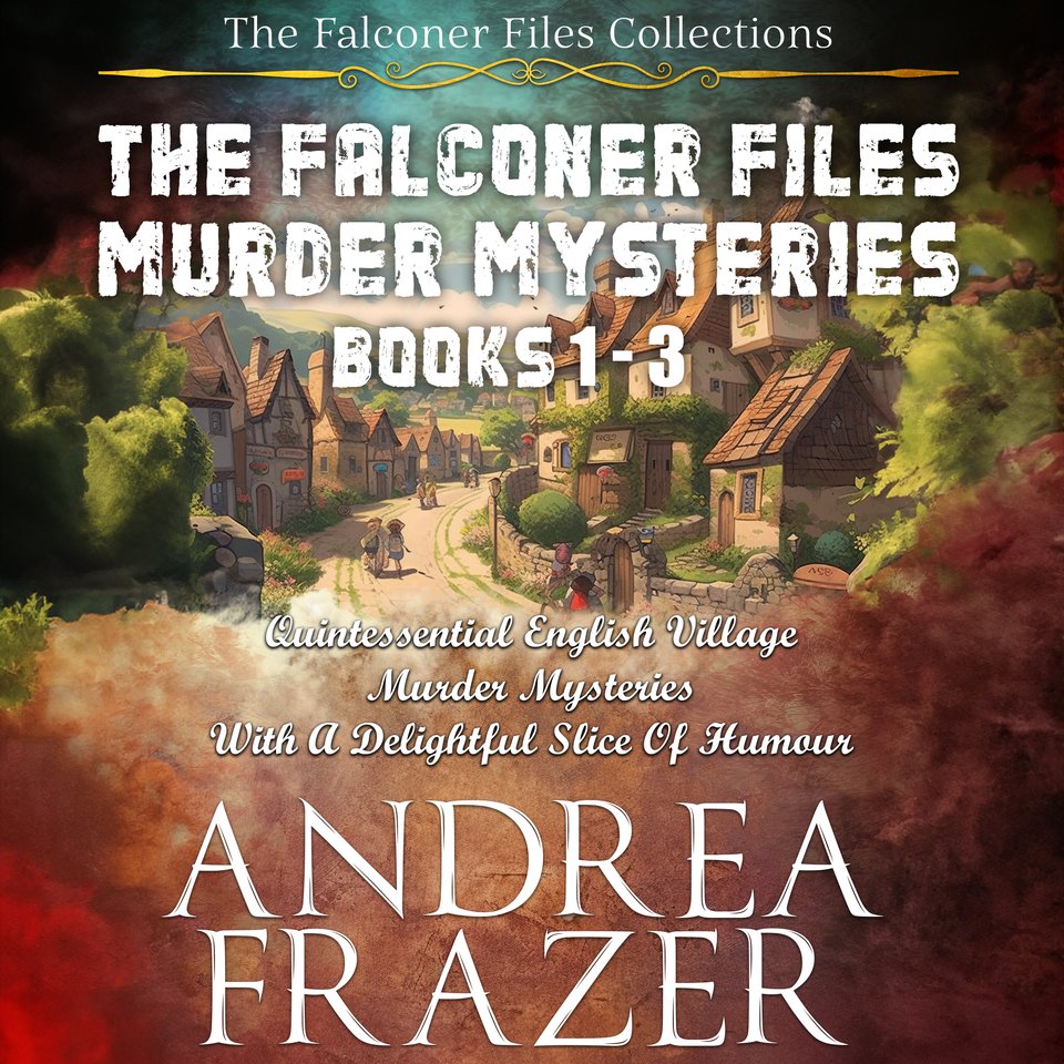 The Falconer Files Murder Mysteries Books 1 - 3 by Andrea Frazer ...
