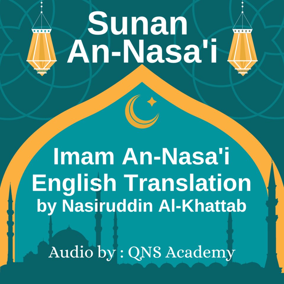 Sunan an Nasai English Audio by Translator - Nasiruddin Al Khattab ...