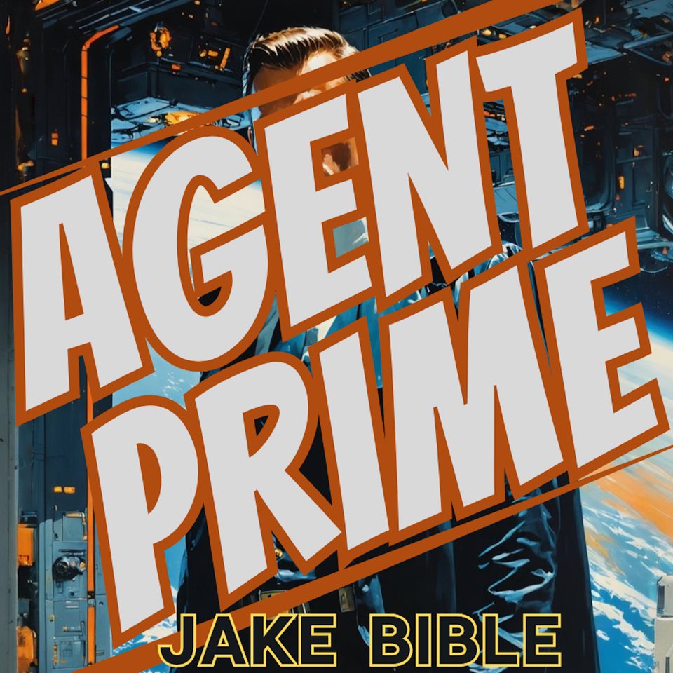 Agent Prime by Jake Bible - Audiobook