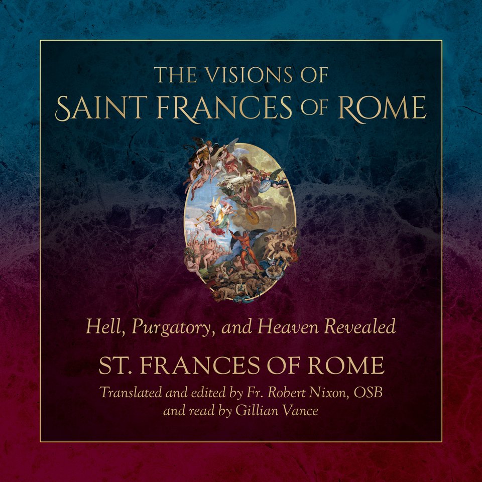 The Visions of St. Frances of Rome by Saint Frances of Rome - Audiobook