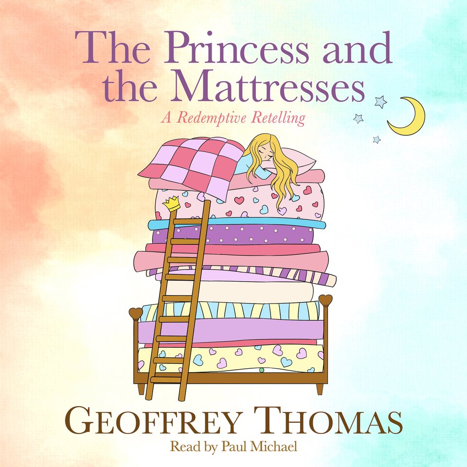 The Princess and the Mattresses by Geoffrey Thomas - Audiobook