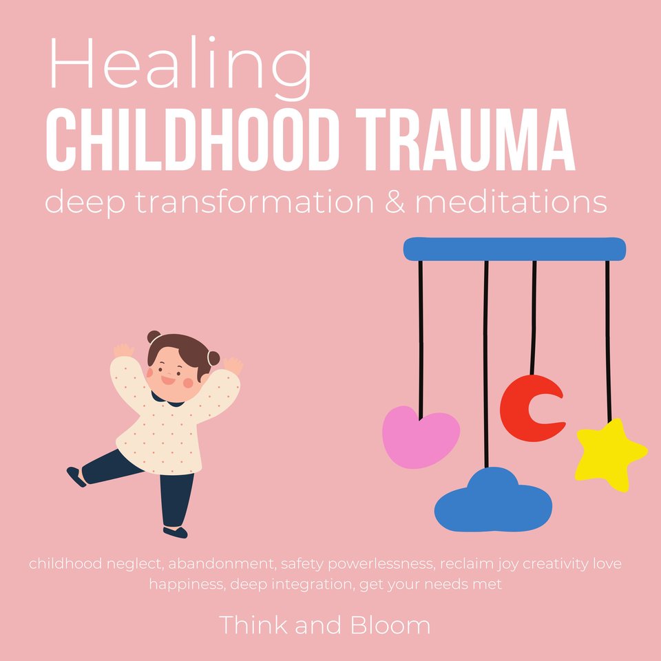 Healing Childhood Trauma Deep transformation & Meditations by Shining ...