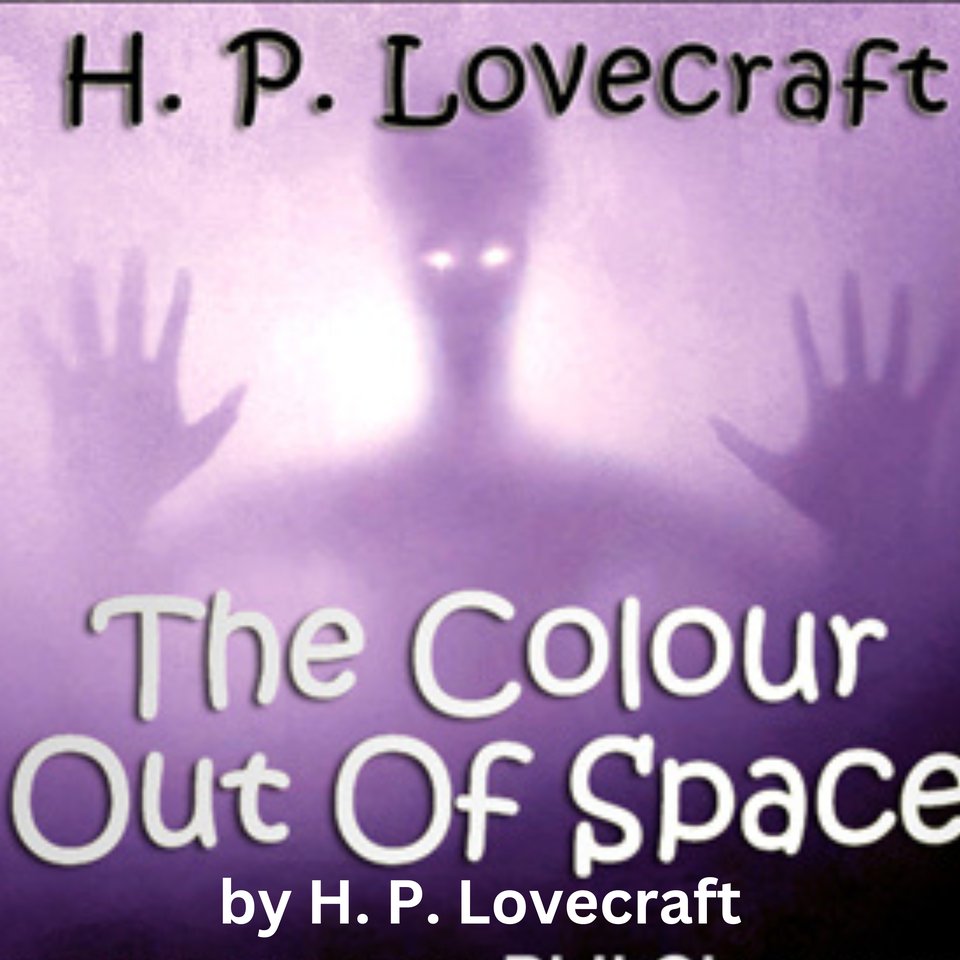 H. P. Lovecraft: The Colour Out of Space by H. P. Lovecraft - Audiobook