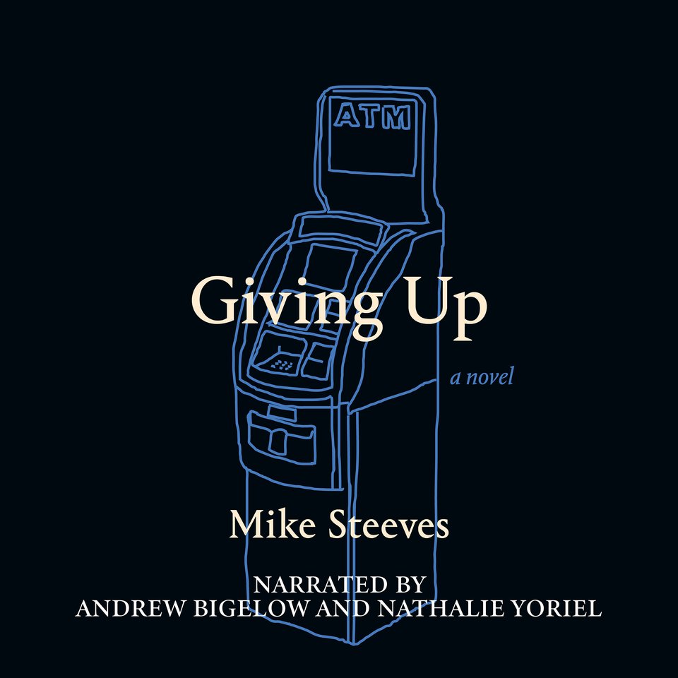 Giving Up by Nathalie Toriel & Mike Steeves - Audiobook