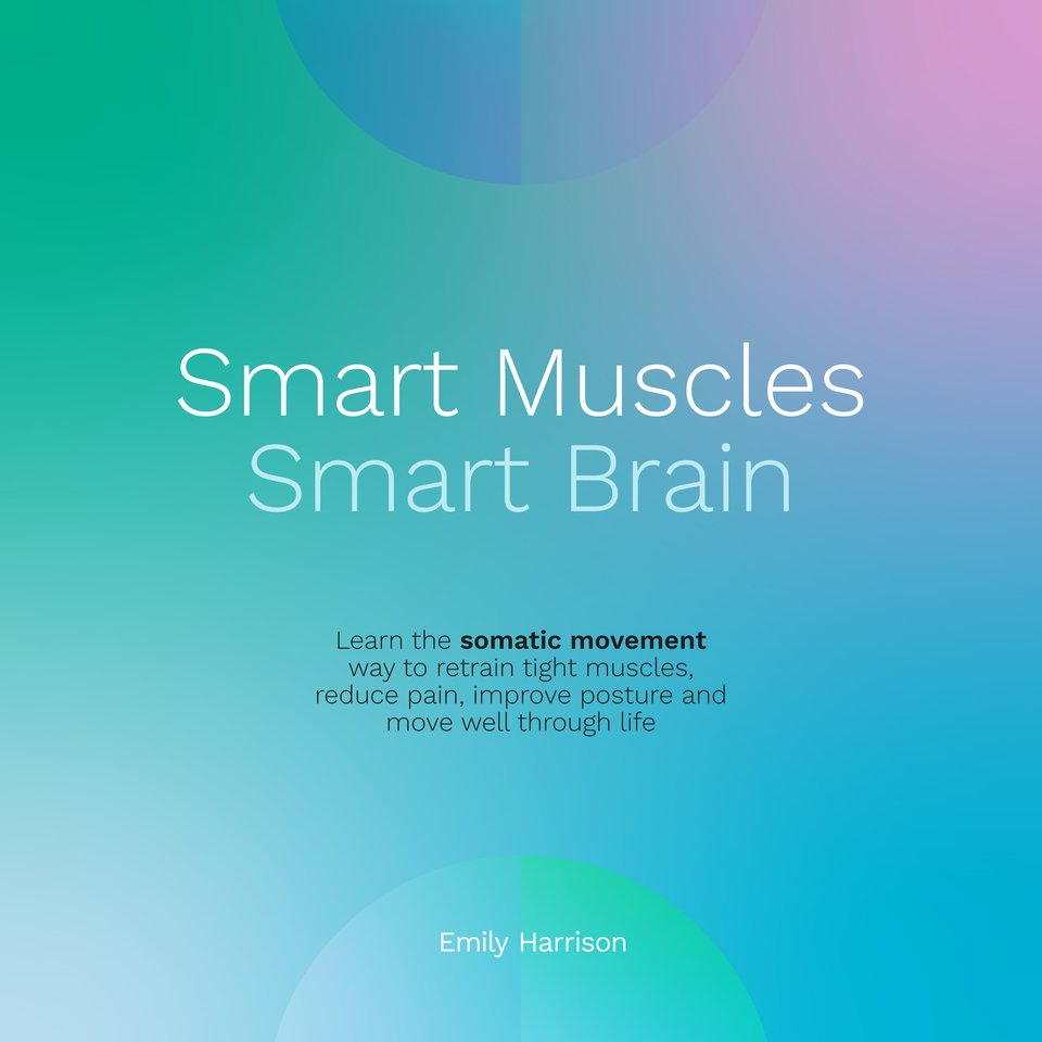 Smart Muscles Smart Brain by Emily Harrison - Audiobook
