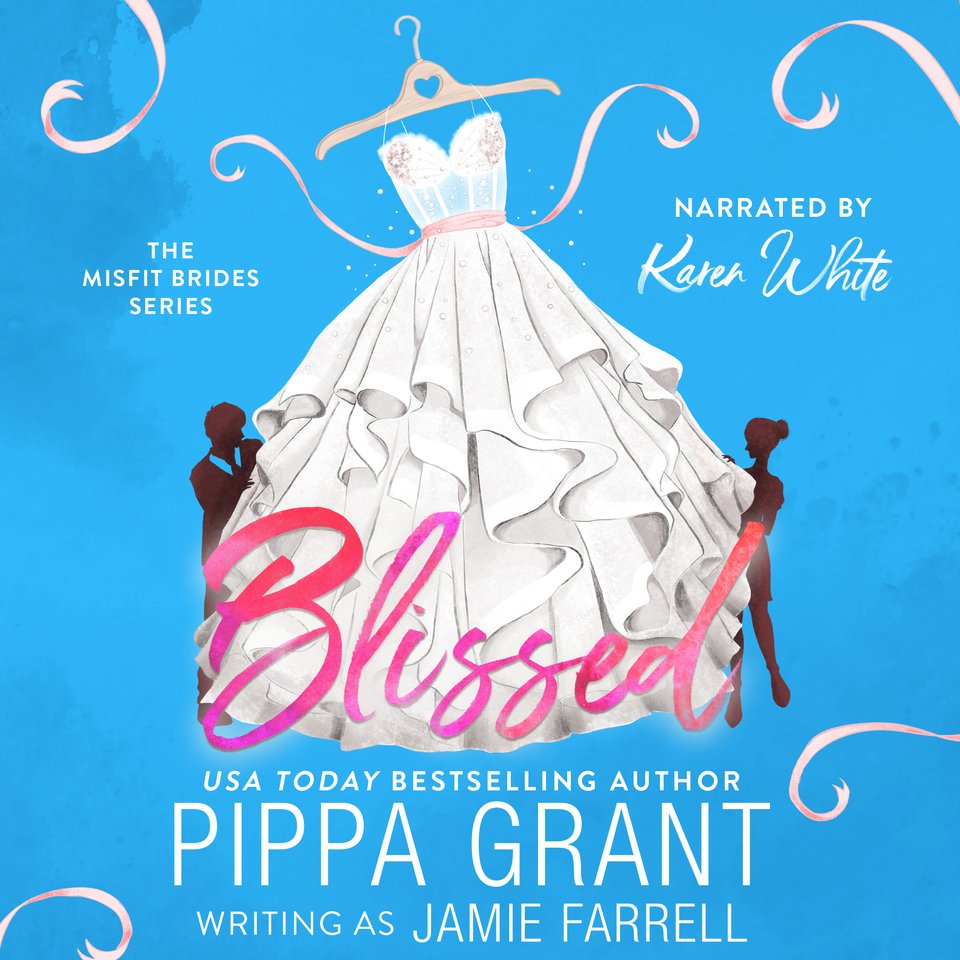 Blissed by Pippa Grant & Jamie Farrell - Audiobook