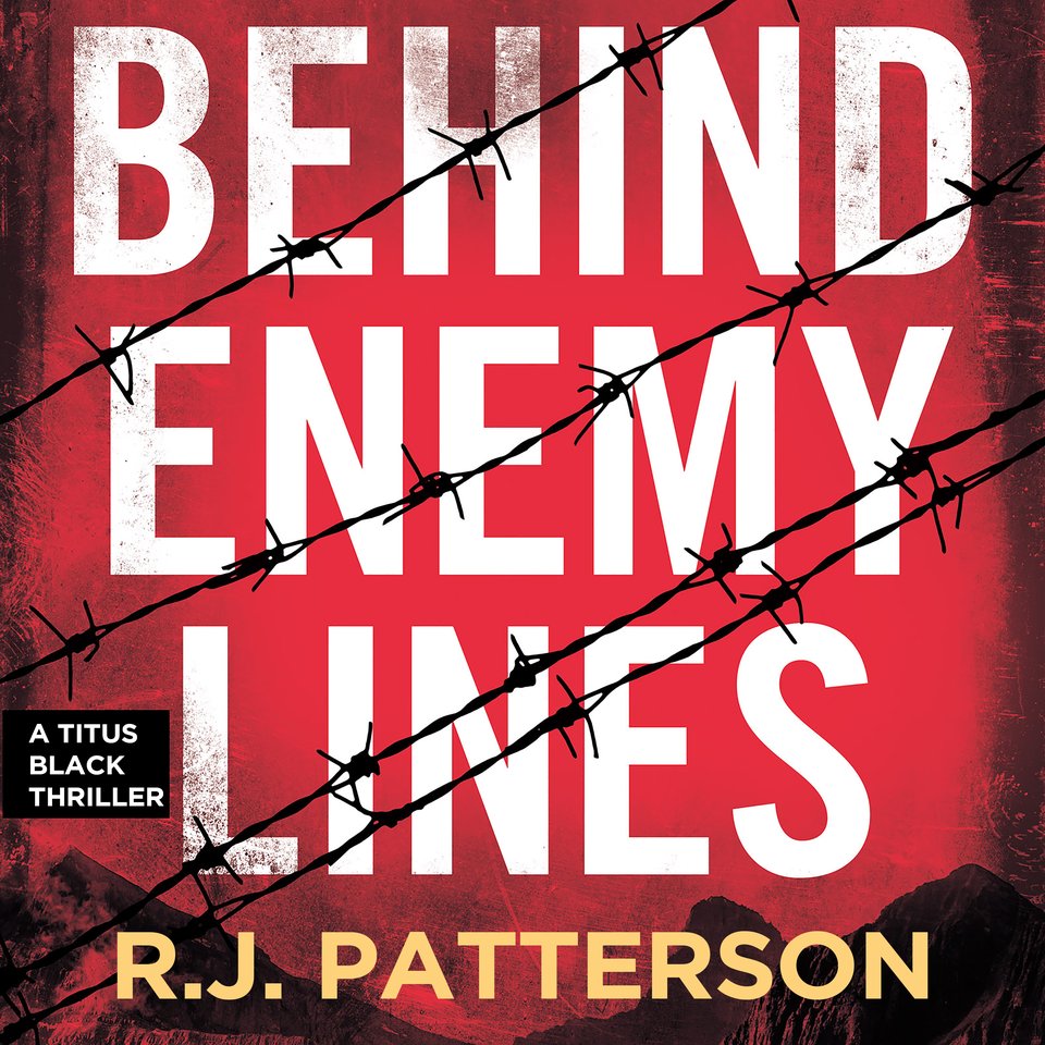 Behind Enemy Lines by R.J. Patterson - Audiobook
