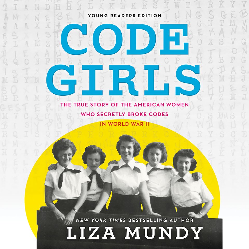 Code Girls - Audiobook, by Liza Mundy | Chirp