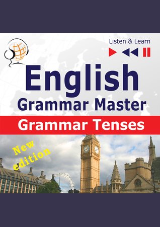 English Grammar Master: Grammar Tenses