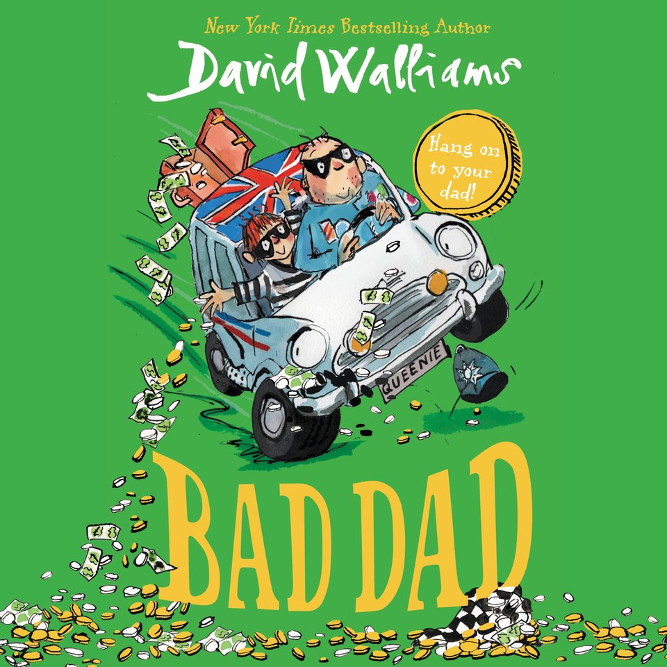 Bad Dad - Audiobook, by David Walliams | Chirp