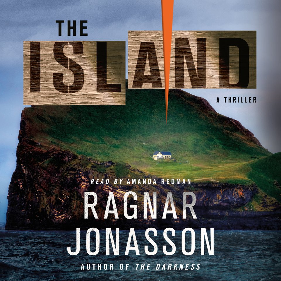 The Island - Audiobook, by Ragnar Jónasson | Chirp