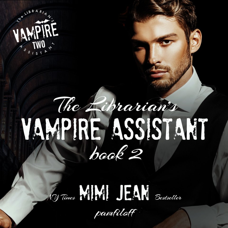 The Librarian's Vampire Assistant, Book 2 by Mimi Jean Pamfiloff ...