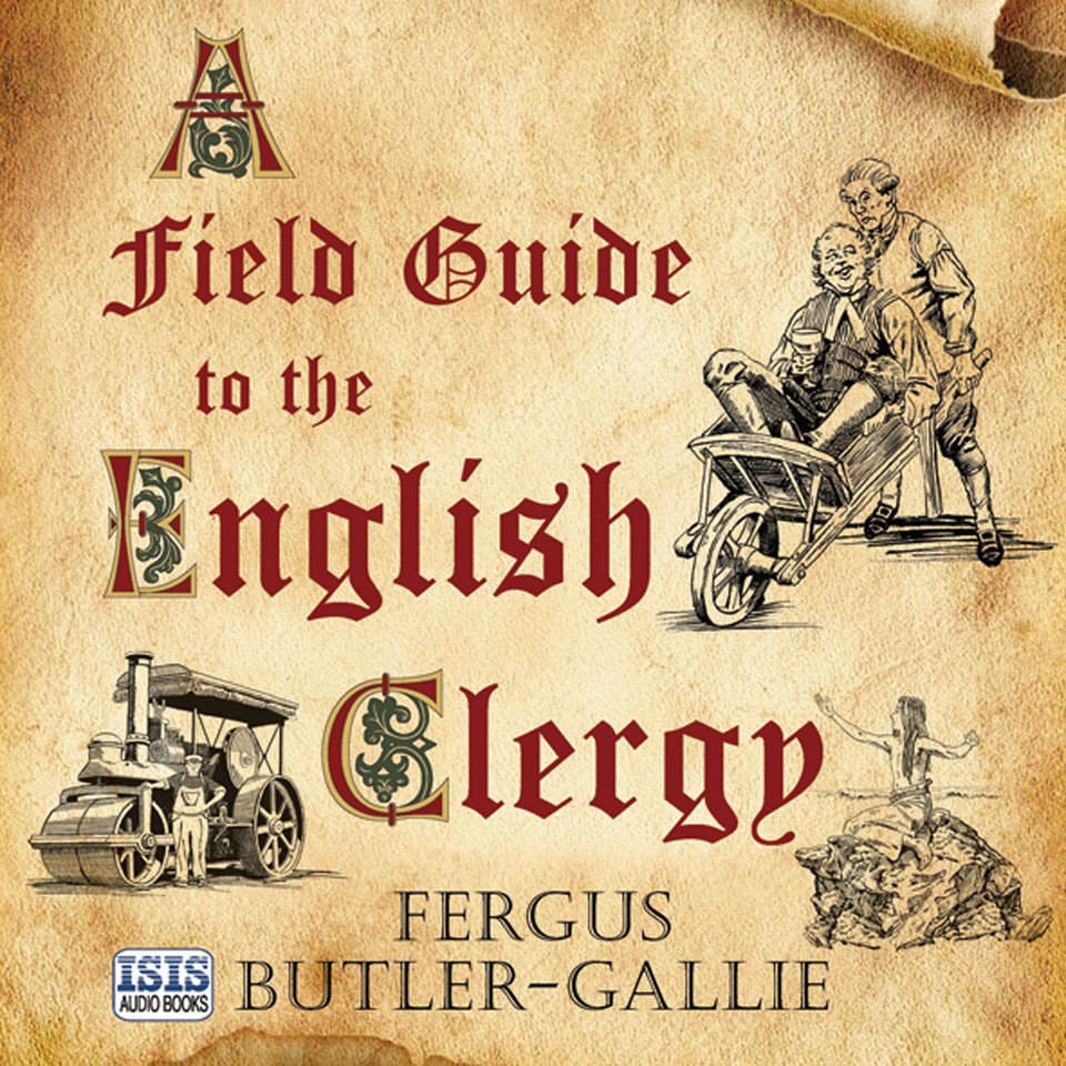 A Field Guide to the English Clergy by Fergus Butler-Gallie - Audiobook